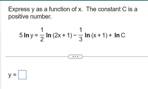 Solved Express Y As A Function Of X The Constant C Is A Chegg Com