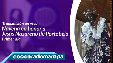 Novena a Jesús Nazareno de Portobelo 2021 Primer día YouTube