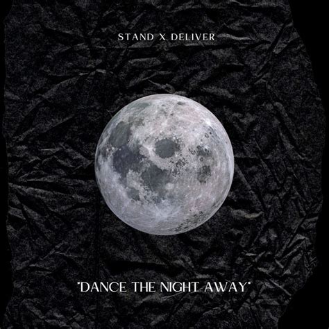 Dance The Night Away By Stand X Deliver