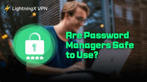 Are Password Managers Safe To Use