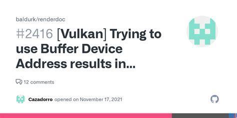 Vulkan Trying To Use Buffer Device Address Results In Devicelost On
