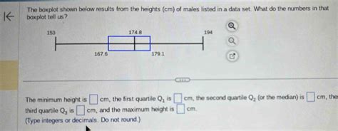 The Boxplot Shown Below Results From The Heights Cm Of Males Listed