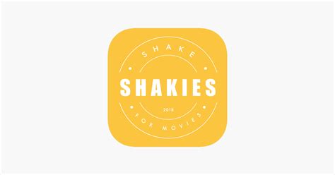 ‎shakies Shake For Movies On The App Store