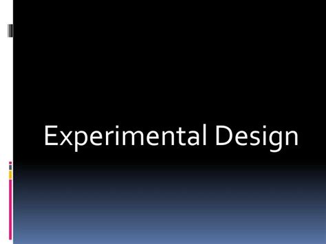 Ppt Experimental Design Powerpoint Presentation Free Download Id