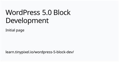 initial page wordpress 5 0 block development