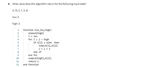 Solved 4 What Value Does This Algorithm Return For The Chegg