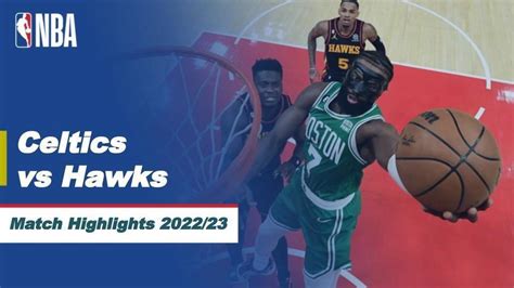 Match Highlights Game 4 Boston Celtics Vs Atlanta Hawks Nba