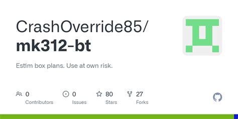 GitHub CrashOverride85 Mk312 Bt Estim Box Plans Use At Own Risk