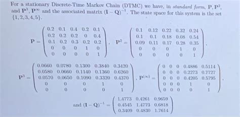 Solved For A Stationary Discrete Time Markov Chain Dtmc We