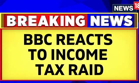 Bbc Documentary On Modi First Reaction From Bbc To Income Tax Survey