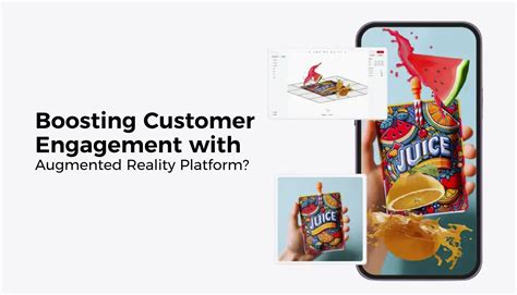 Boosting Customer Engagement With Augmented Reality Platforms