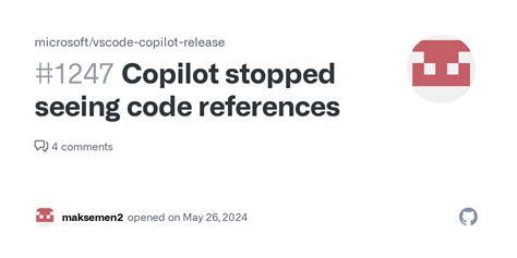Copilot Stopped Seeing Code References · Issue 1247 · Microsoftvscode