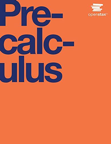 Precalculus By Openstax Official Print Version Hardcover Full Color Openstax