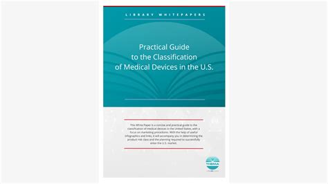 Practical Guide To The Classification Of Medical Devices In The Us