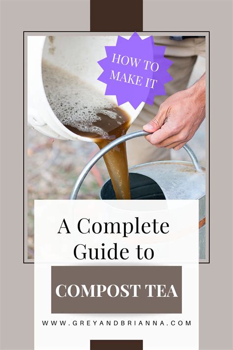 What Is Compost Tea Plus How To Make It Grey And Brianna