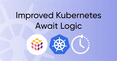 Improved Kubernetes Await Logic Pulumi Blog