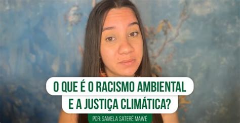 Racismo ambiental e justiça climática