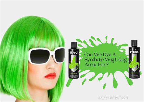 Can You Dye Synthetic Hair With Arctic Fox 2024 Color Your Synthetic