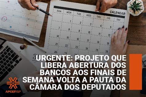 Projeto que libera abertura dos bancos aos finais de semana volta à