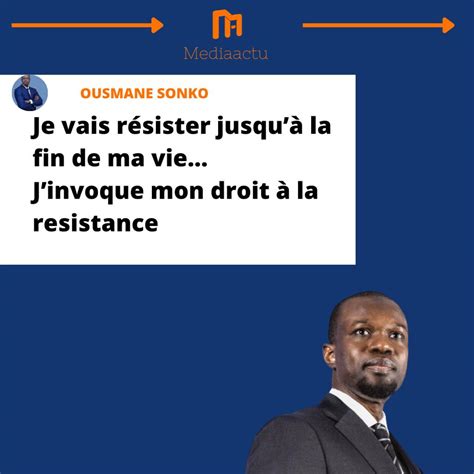 Ousmane Sonko sur la décision du juge d instruction Jusqu à la fin de ma vie je résisterai