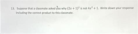 Solved Suppose That A Classmate Asked You Why 2x12 ﻿is