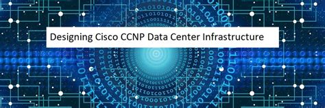 Designing Cisco Ccnp Data Center Infrastructure Princeton Training