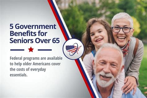 5 Government Benefits For Seniors Over 65