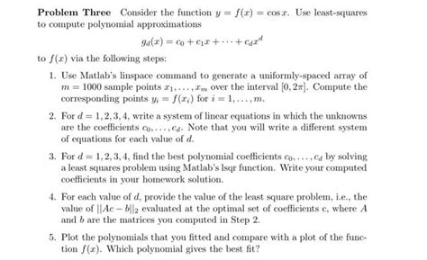 Solved Problem Three Consider The Function Yfxcosx Use