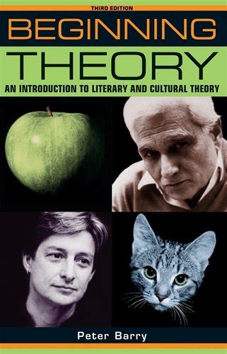 Beginning Theory An Introduction To Literary And Cultural Theory Rd