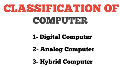 Classification Of Computer 1 Digital Computer 2 Analog Computer 3