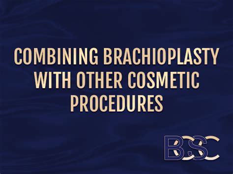 Combining Brachioplasty And Other Procedures