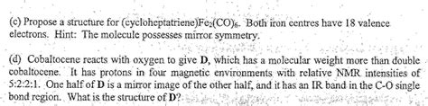 Solved Propose A Structure For Cycloheptatriene Feco