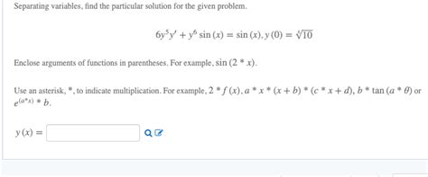 Solved Separating Variables Find The Particular Solution Chegg Com