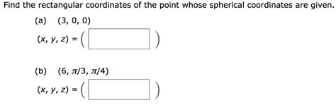 Solved Find The Rectangular Coordinates Of The Point Whose Chegg