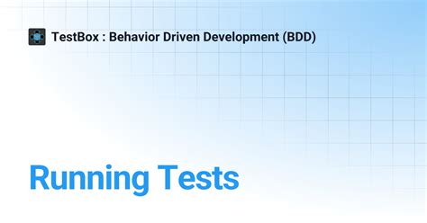 Running Tests Testbox Behavior Driven Development Bdd