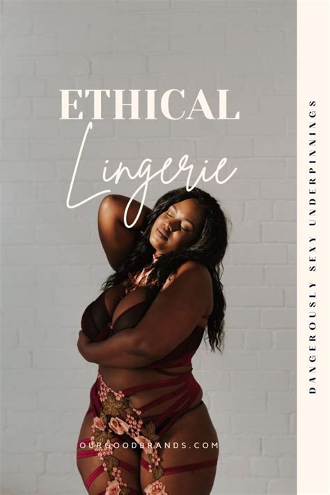 15 Ethical Lingerie Brands That Are Sustainable And Dangerously Sexy