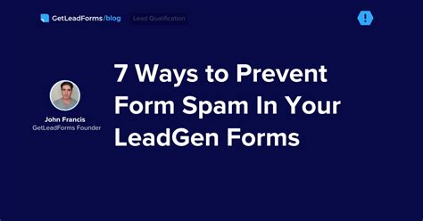 7 Ways To Prevent Form Spam In Your Leadgen Forms