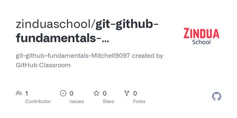 Github Zinduaschoolgit Github Fundamentals Mitchell9097 Git Github