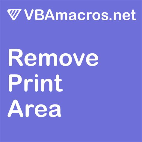 Excel Remove Print Area VBAmacros Net