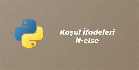 Koşullu İfadeler if else Kodisyum
