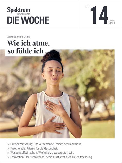 Atmung Wie Der Atemrhythmus Auf Das Gehirn Wirkt Spektrum Der