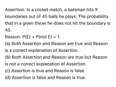 Solved Assertion In A Cricket Match A Batsman Hits 9 Boundaries Out