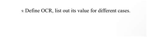 Solved Define Ocr List Out Its Value For Different Cases