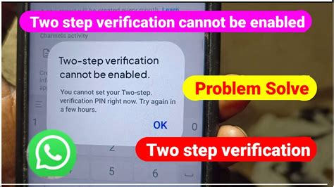 Two Step Verification Cannot Be Enabled Whatsapp Two Step