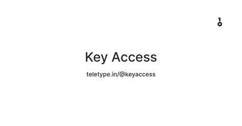 Key Access — Teletype