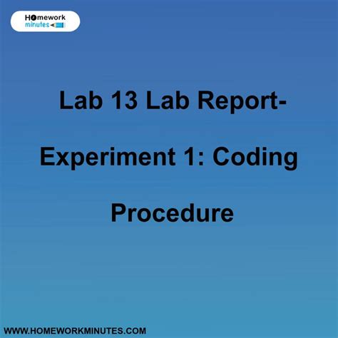 lab 13 lab report experiment 1 coding procedure