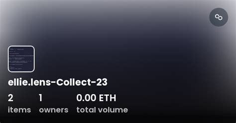 Ellielens Collect 23 Collection Opensea