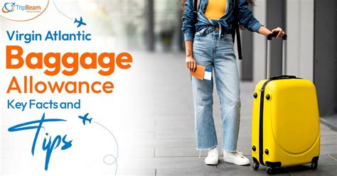 Virgin Atlantic Baggage Allowance Key Facts And Tips