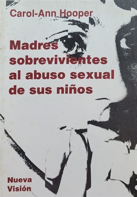 Madres Sobrevivientes Al Abuso Sexual De Sus Niños Laborde