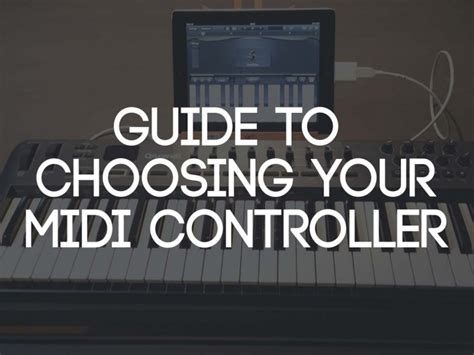Choosing A Midi Controller That Works For You Audio Mentor